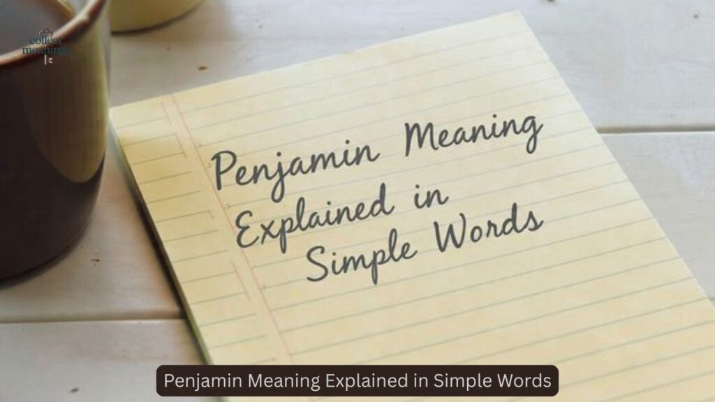 Penjamin Meaning Explained in Simple Words - collect meanings