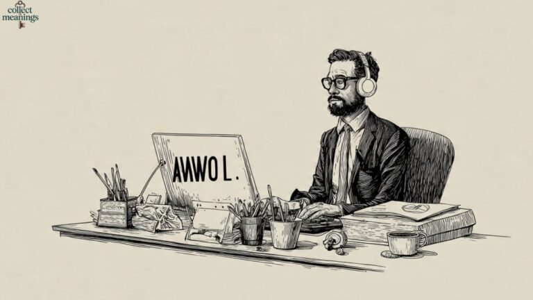 What Does AWOL Mean? Simple Definition Explained - collect meanings