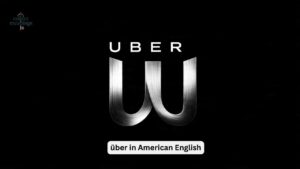 Uber- Meaning: Simple Guide with Examples - collect meanings